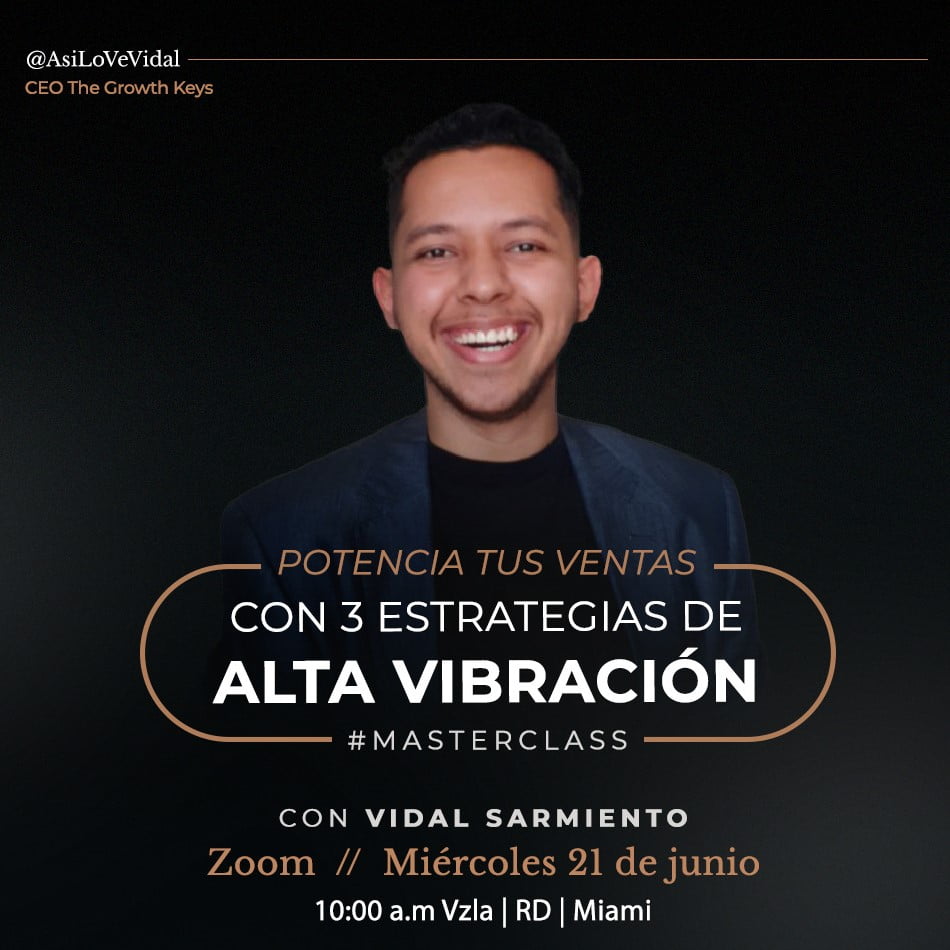 Potencia tus ventas con 3 estrategias de Alta Vibración | The Growth Keys Potencia tus ventas con 3 estrategias de Alta Vibración | The Growth Keys
